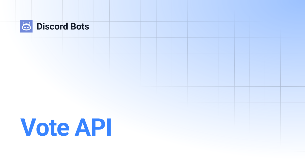 Vote API | Discord Bots